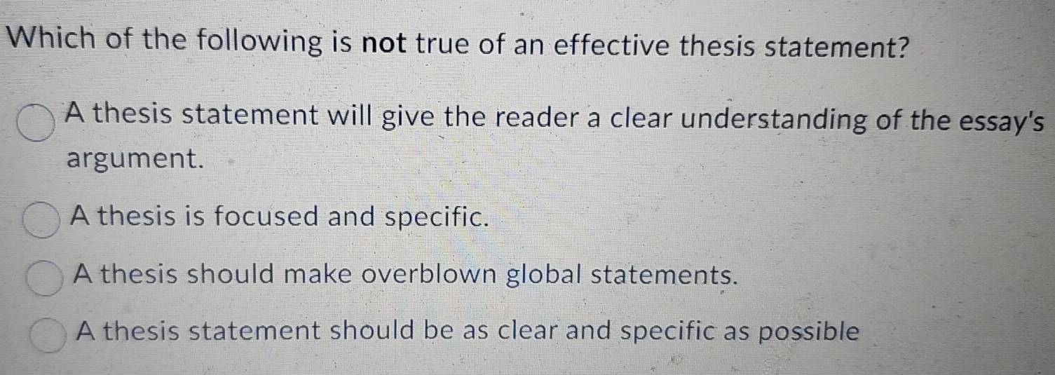 Solved: Which of the following is not true of an effective thesis ...