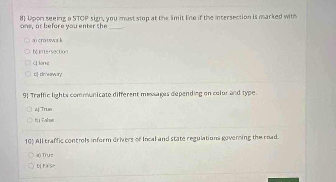 Solved: Upon seeing a STOP sign, you must stop at the limit line if the ...