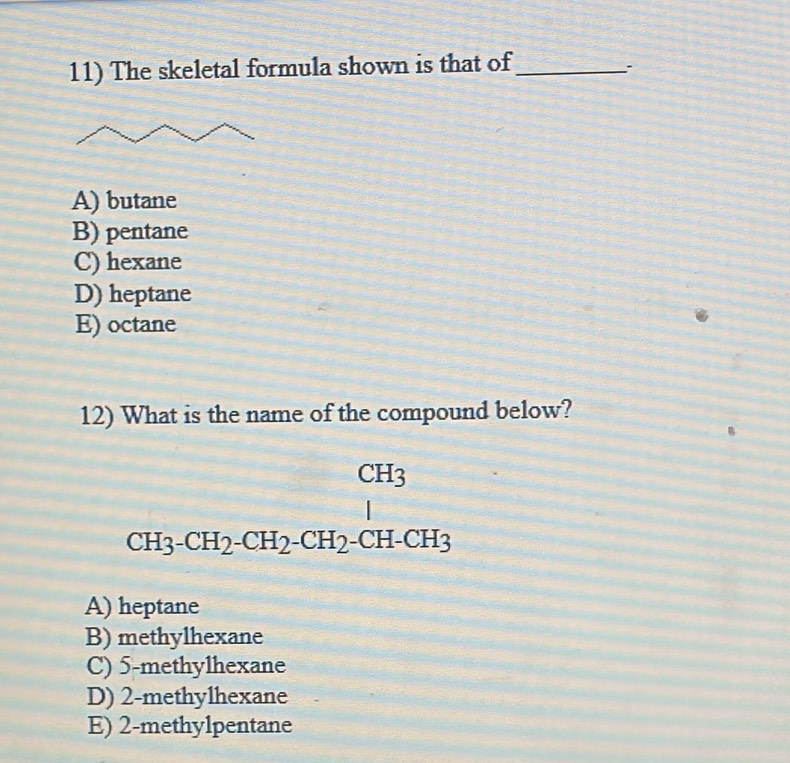 Solved: The skeletal formula shown is that of_ : A) butane B) pentane C ...