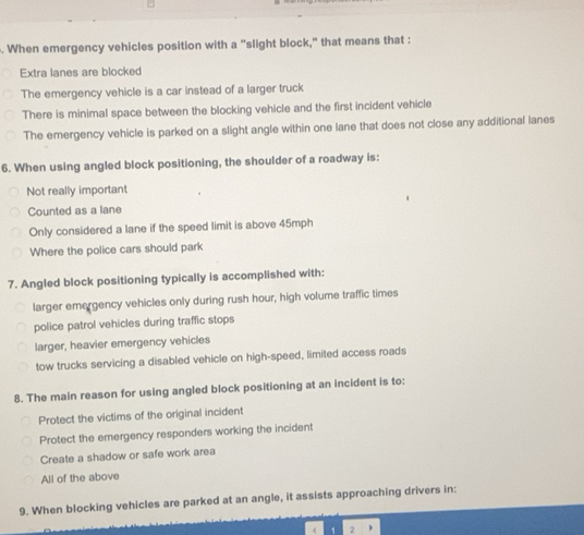 Solved: When emergency vehicles position with a "slight block," that ...