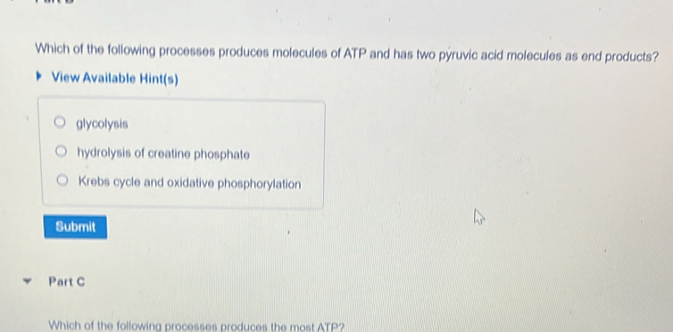 Solved: Which of the following processes produces molecules of ATP and has two pyruvic acid ...