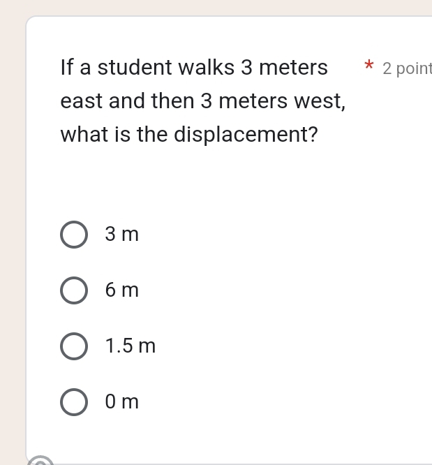 Solved: If a student walks 3 meters * 2 point east and then 3 meters ...
