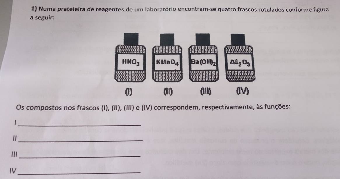 Resolvido:Numa prateleira de reagentes de um laboratório encontram-se ...