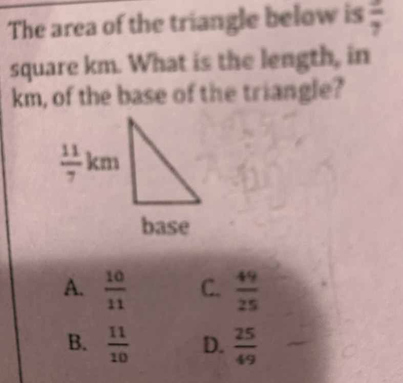 Solved: The area of the triangle below is frac 7 square km. What is the ...