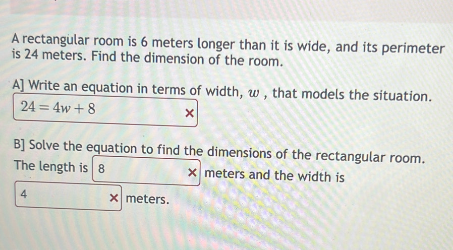 Solved: A rectangular room is 6 meters longer than it is wide, and its ...