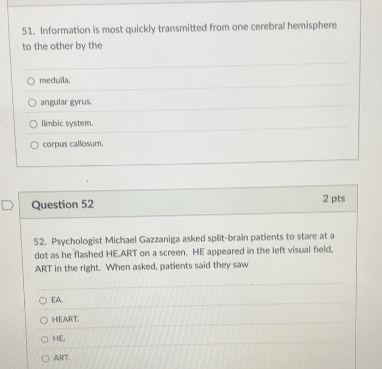 Solved: Information is most quickly transmitted from one cerebral ...
