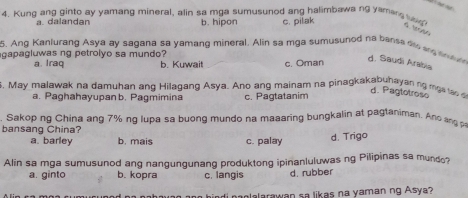 Solved: Kung ang ginto ay yamang mineral, alin sa mga sumusunod ang ...