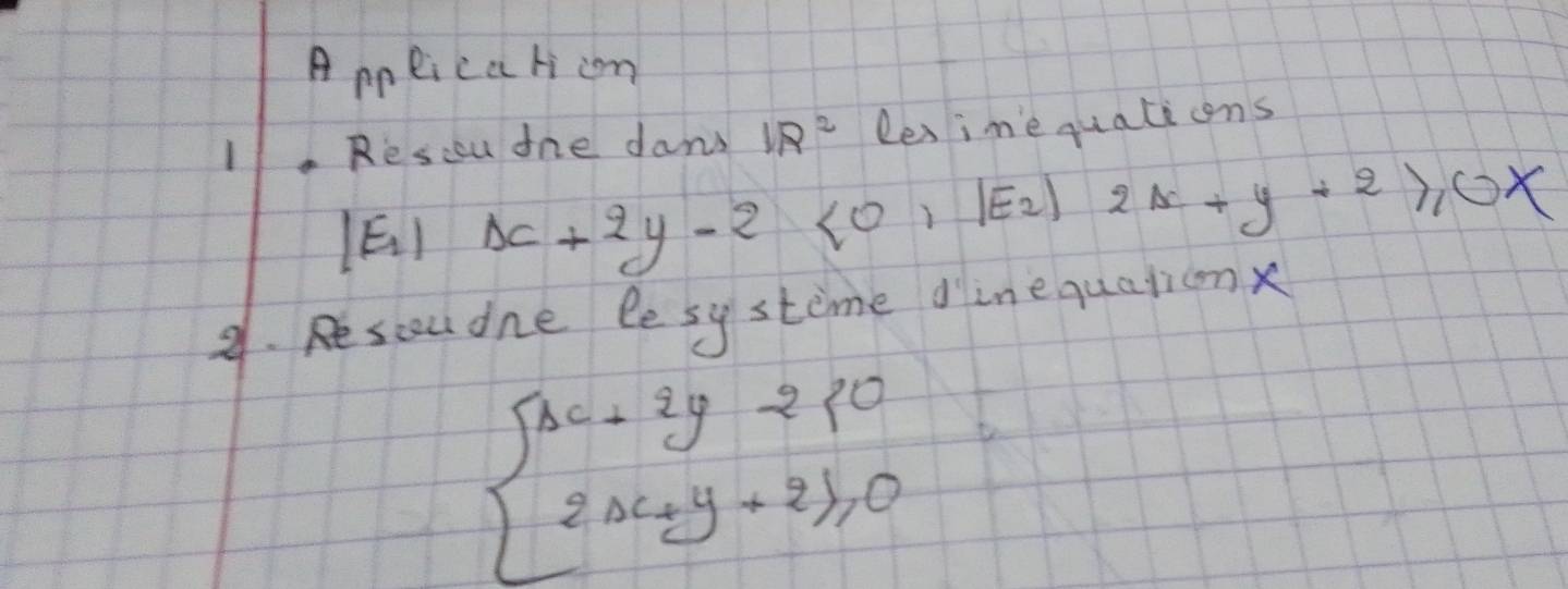 Gelöst:A pp li ca ricon 1. Resiou tne dans 1R^2 Resime quations E、) x+2y-2