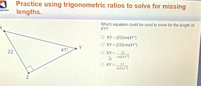 Solved: Practice using trigonometric ratios to solve for missing ...