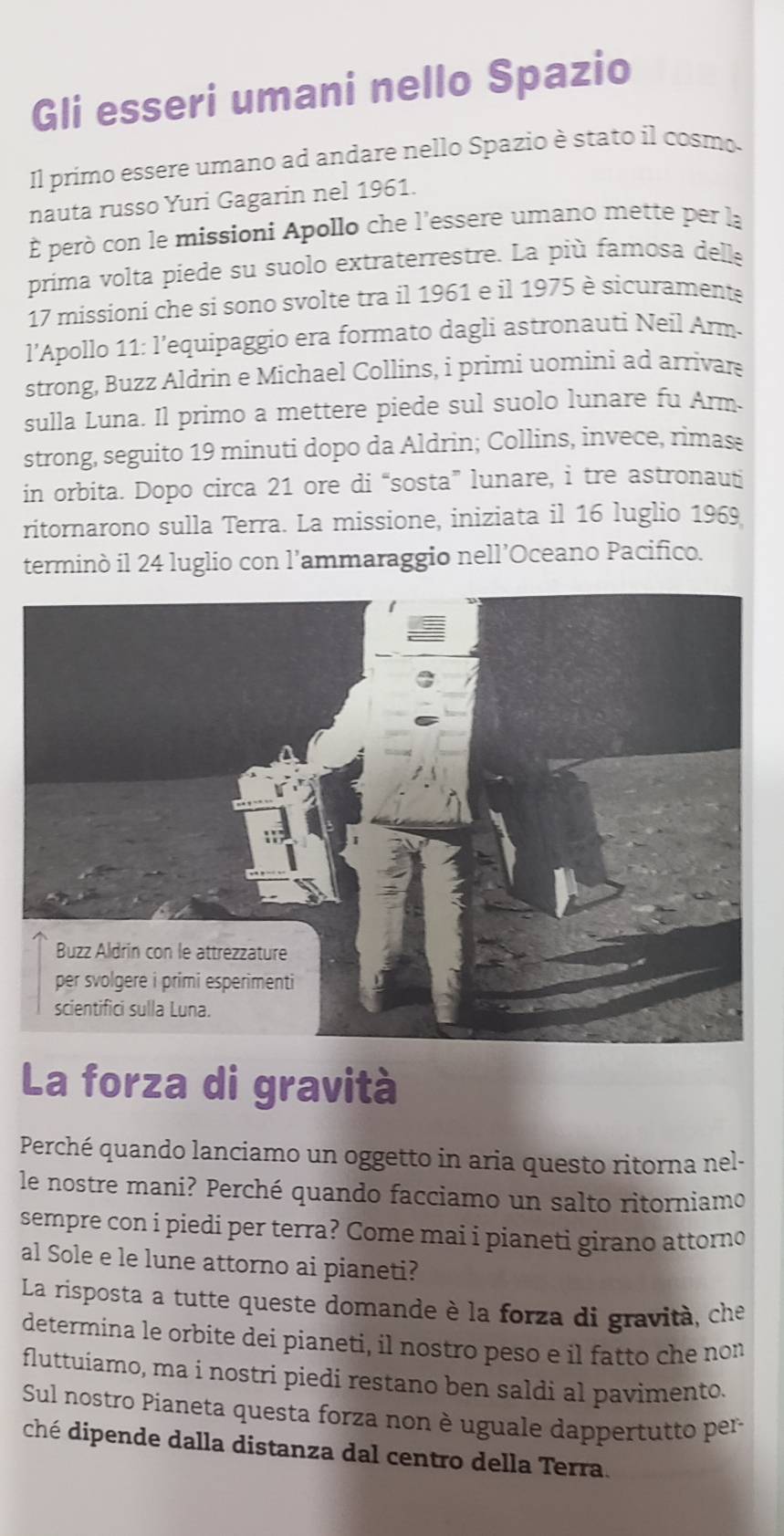 Risolto:Gli esseri umani nello Spazio Il primo essere umano ad andare ...