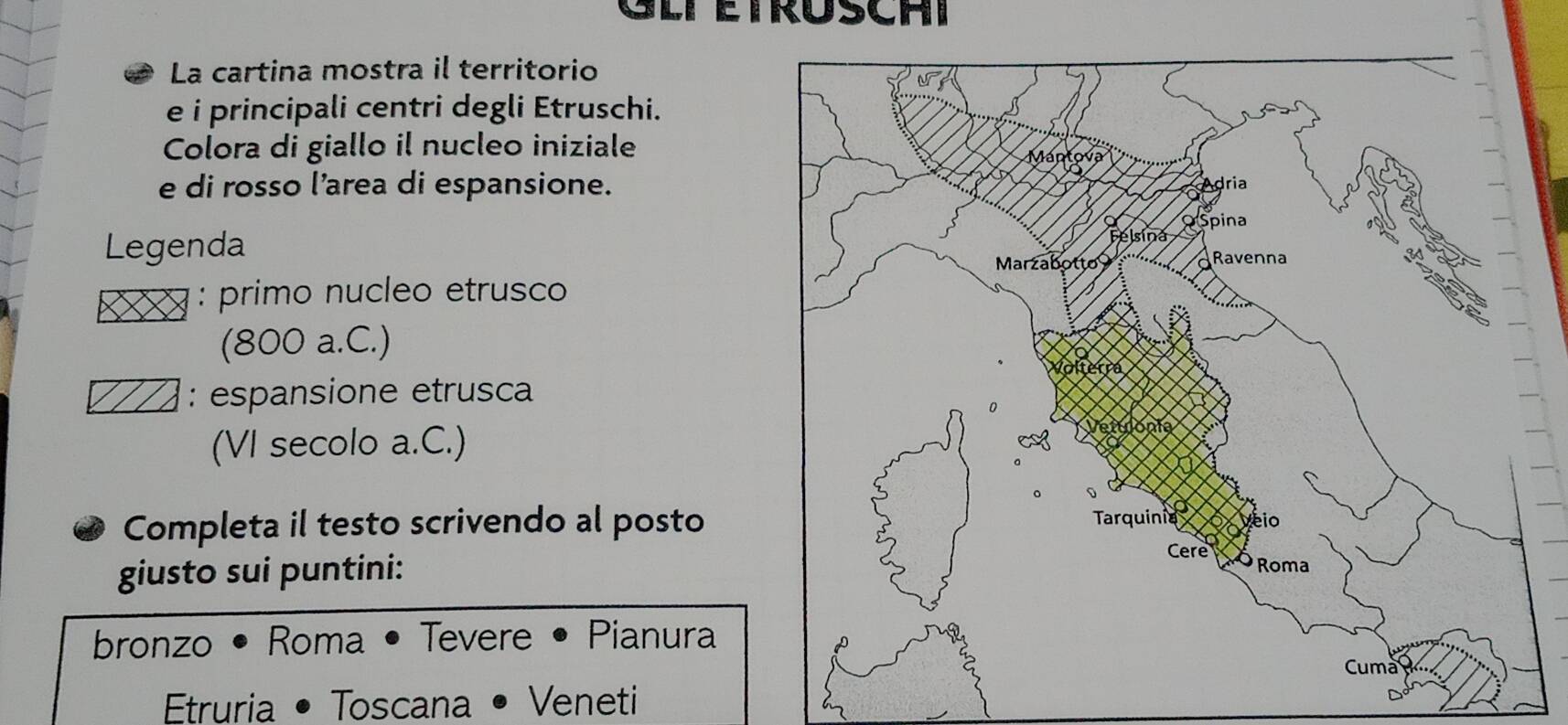 Risolto:GLTETROSCHI La cartina mostra il territorio e i principali ...