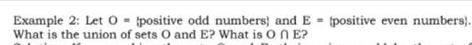 Solved: Example 2: Let O= positive odd numbers and E= (positive even ...