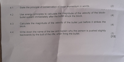 Solved: 4.1 State the principle of conservation of linear momentum in ...