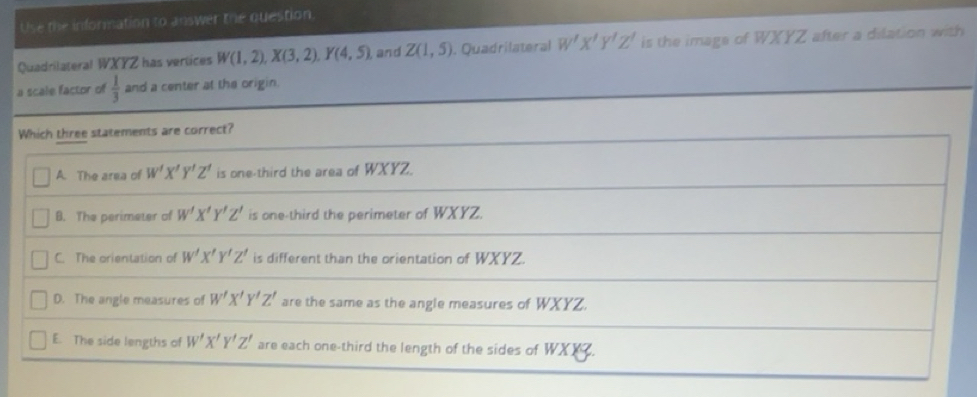 Solved: Use the information to answer the question, Quadrilateral WXYZ ...