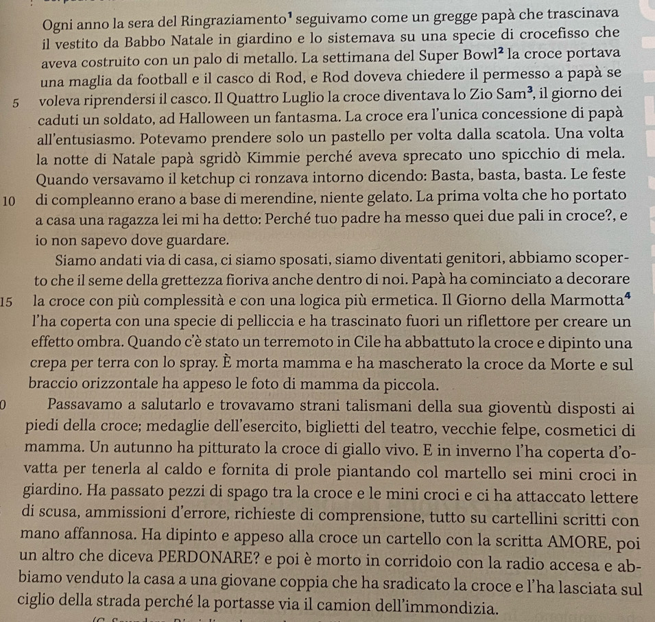 Risolto:Ogni anno la sera del Ringraziamento¹ seguivamo come un gregge ...