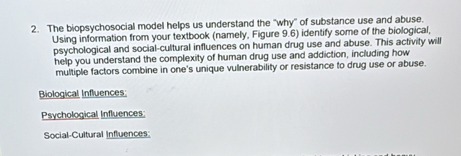 Solved: The biopsychosocial model helps us understand the “why” of ...