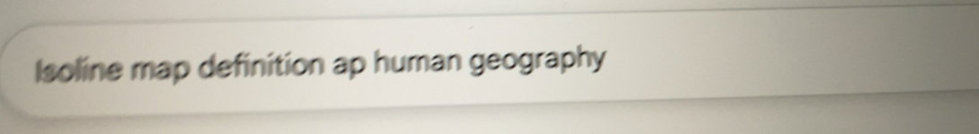 Solved: Isoline map definition ap human geography [Social Science]