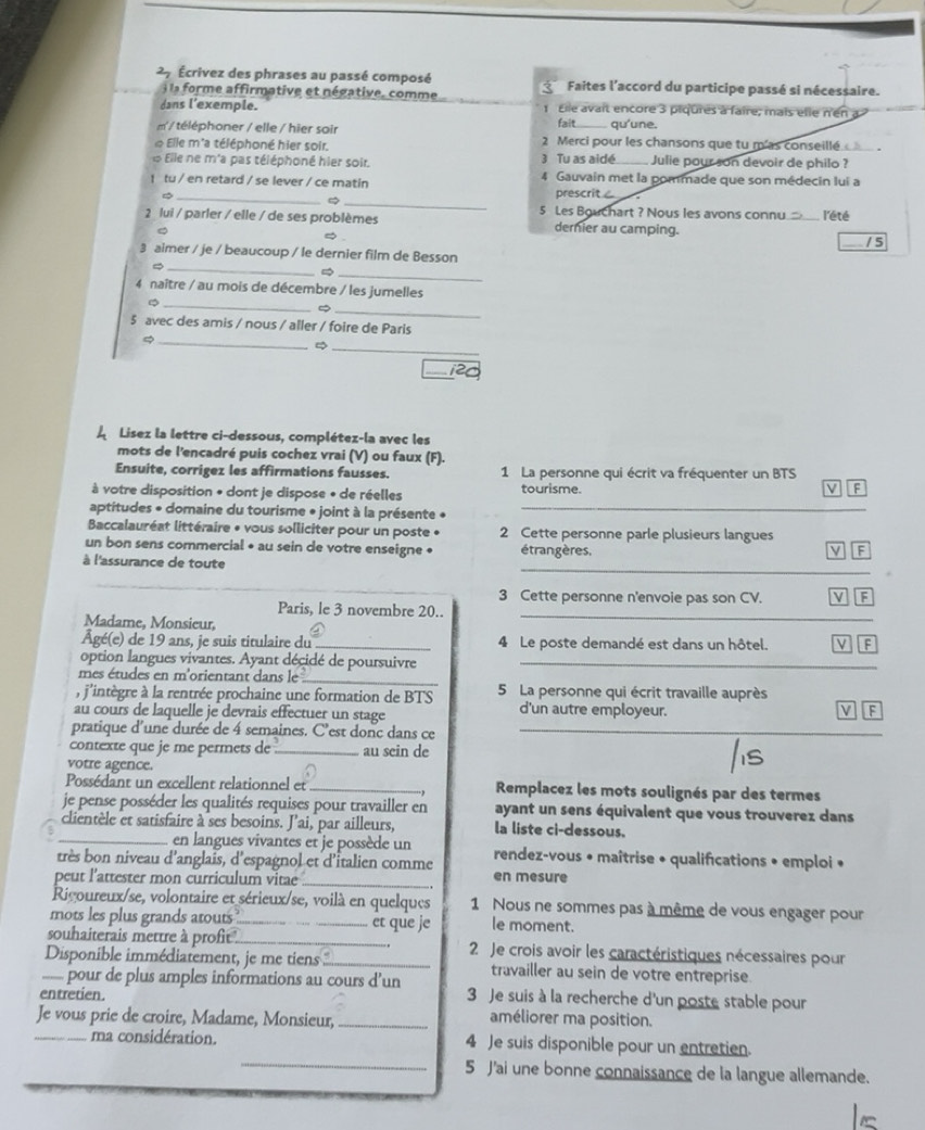 Risolto:2 Écrivez des phrases au passé composé Faites l'accord du ...
