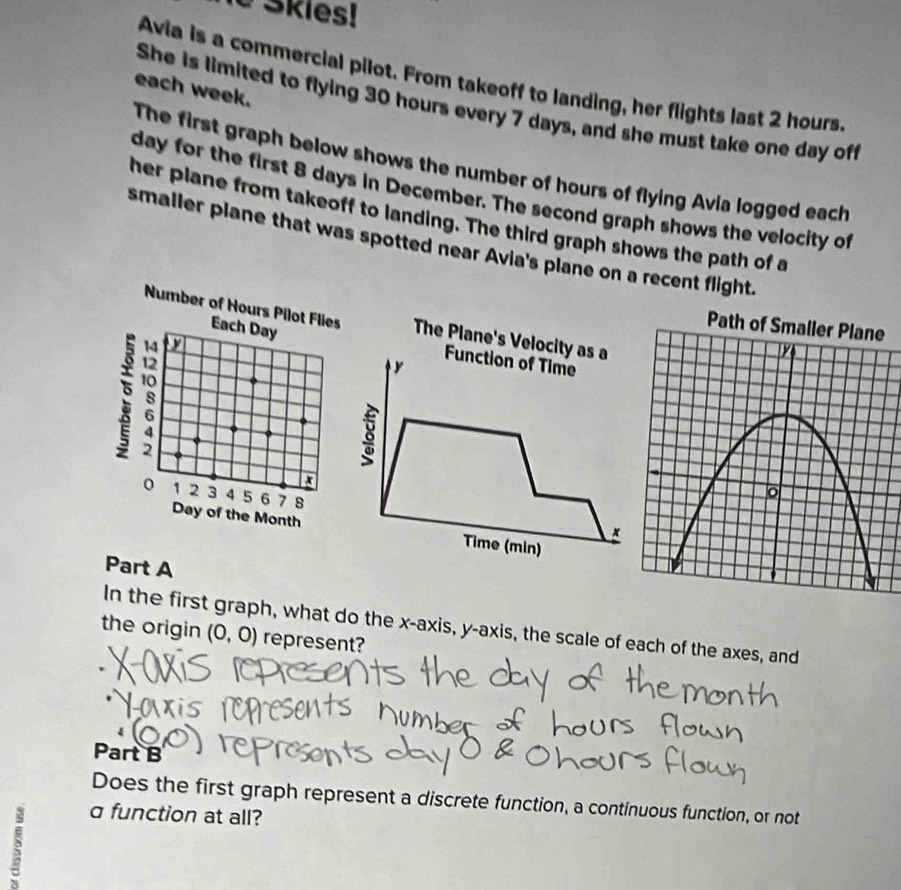 Solved: Skies! Avia is a commercial pilot. From takeoff to landing, her ...