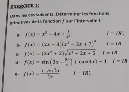 Gelöst:Dans les cas suivants. Déterminer les fonctions primitives de la ...