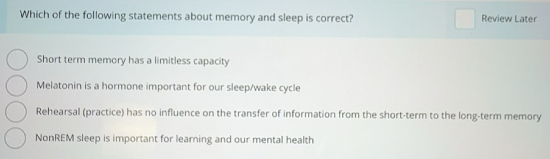 Solved: Which of the following statements about memory and sleep is ...