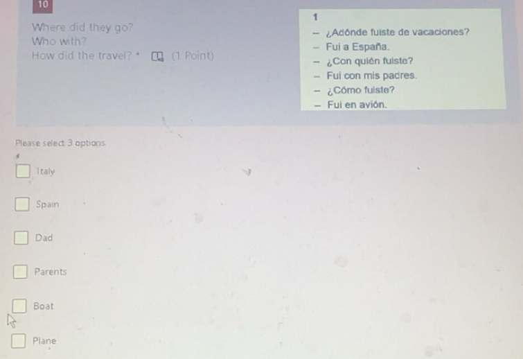 Solved: 10 1 Where did they go? Who with? — ¿Adonde fuiste de ...