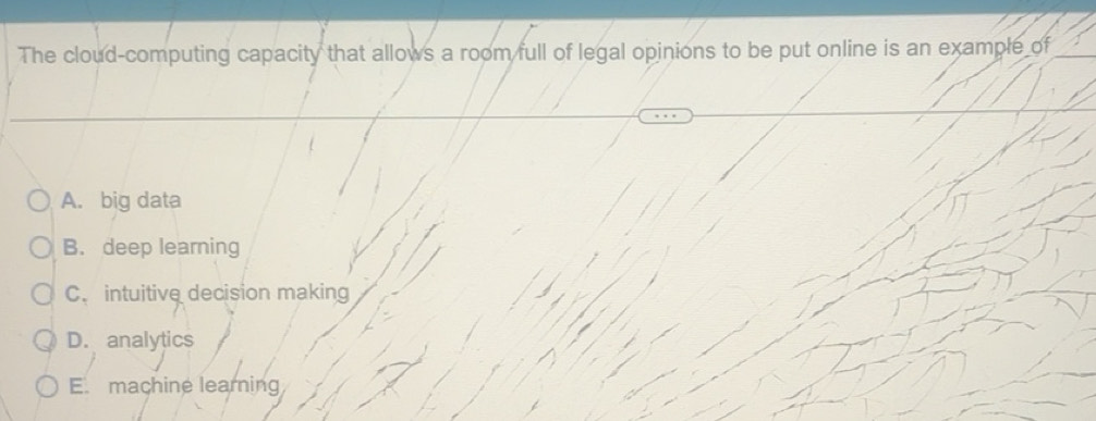 Solved: The cloud-computing capacity that allows a room full of legal ...