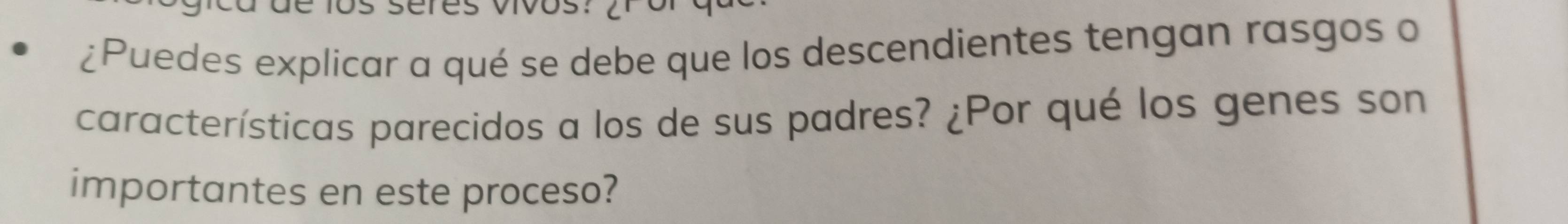 Resuelto:¿Puedes explicar a qué se debe que los descendientes tengan ...