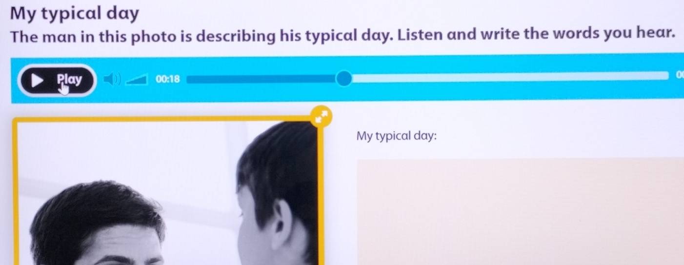 Giải quyết:My typical day The man in this photo is describing his ...