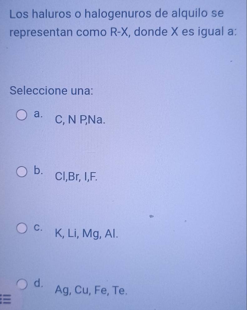 Resuelto:Los haluros o halogenuros de alquilo se representan como R-X ...