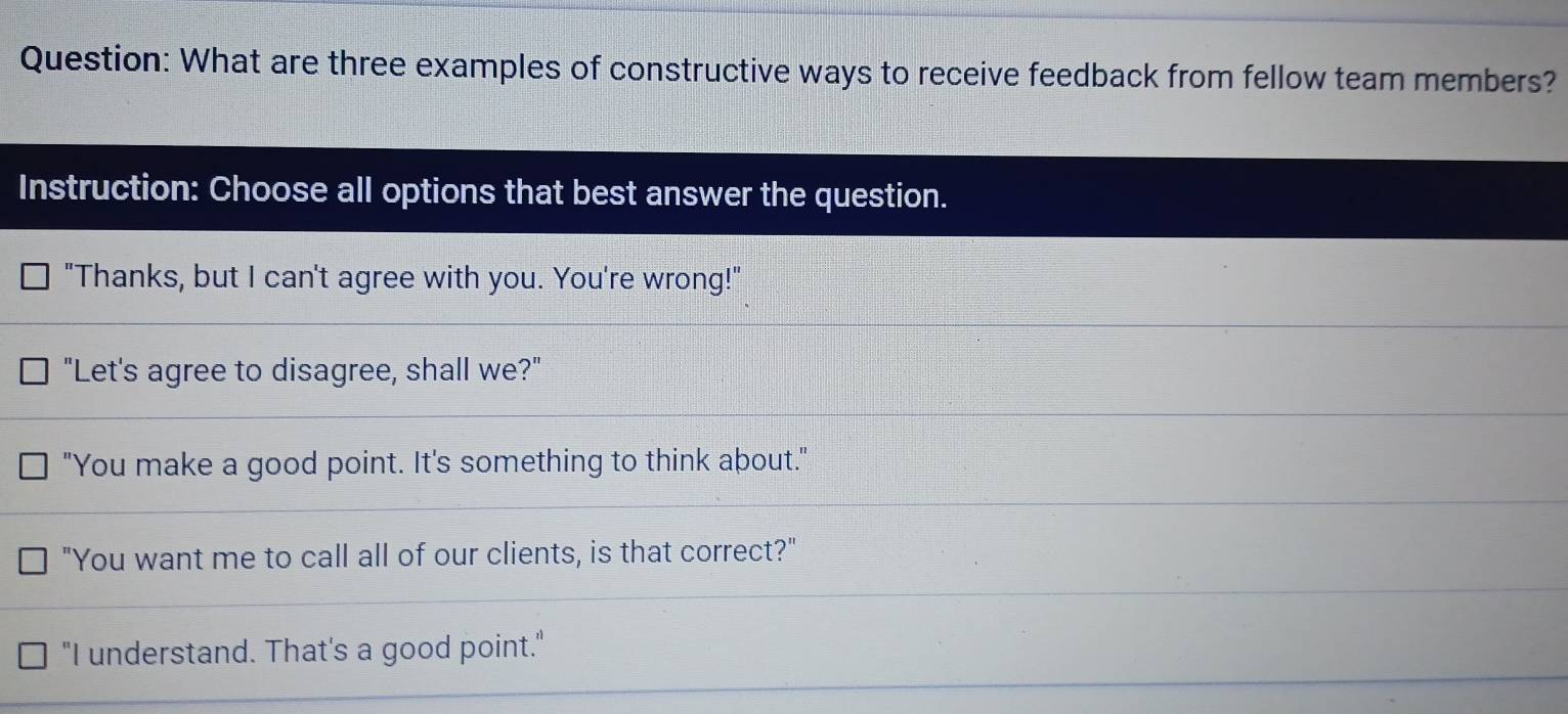 Solved: What are three examples of constructive ways to receive ...