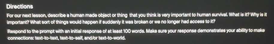 Solved: Directions For our next lesson, describe a human made object or ...