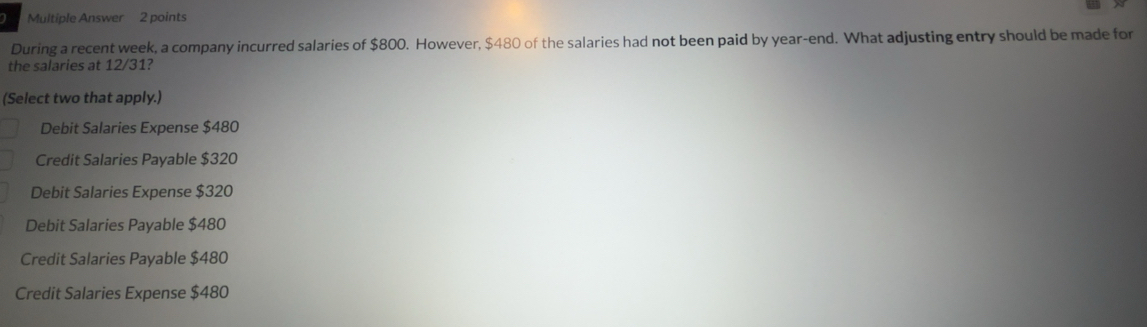 Solved: Multiple Answer 2 points During a recent week, a company ...