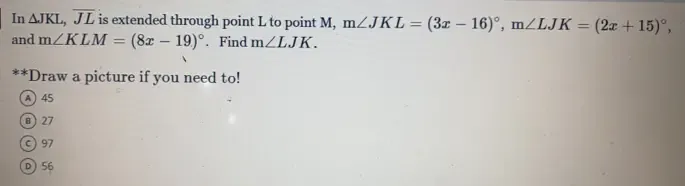 Solved: In JKL, overline JL is extended through point L to point M, m∠ ...