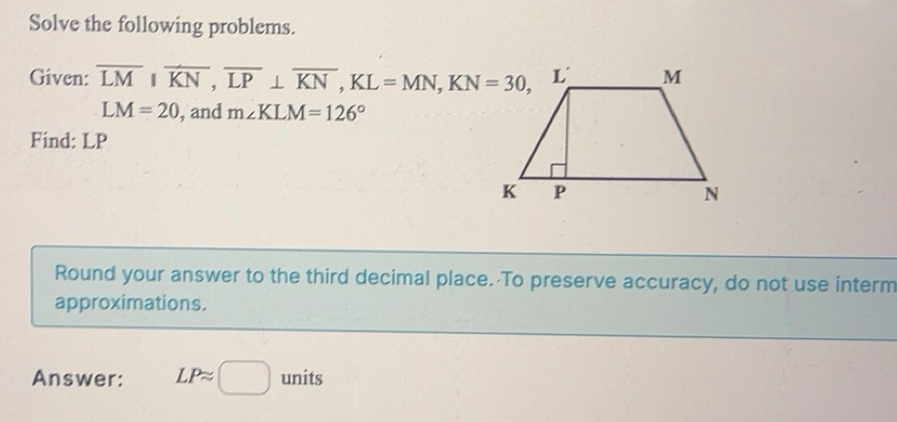 Solved: Solve the following problems. Given: overline LMIoverline KN ...