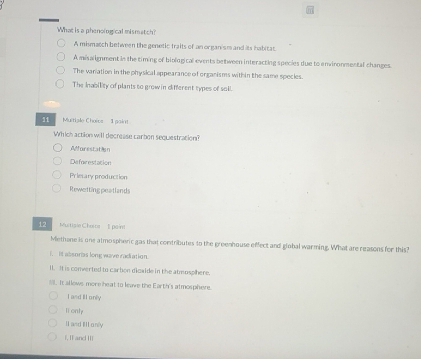 Solved: What is a phenological mismatch? A mismatch between the genetic ...