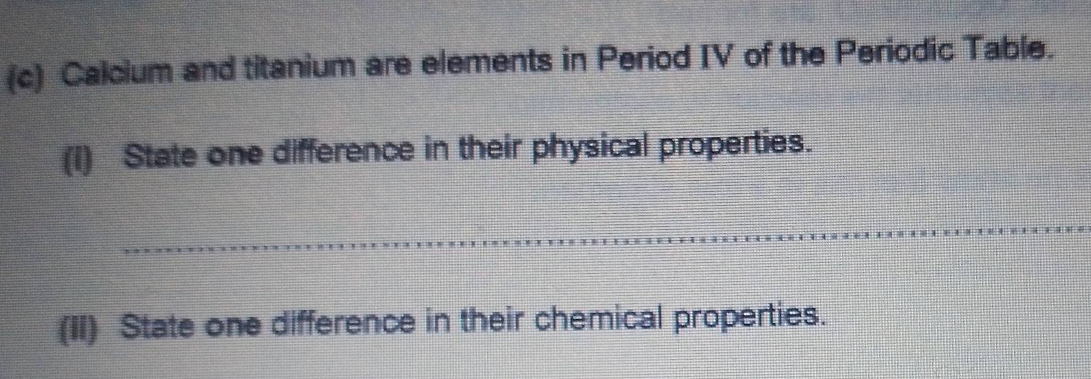 Solved: Calcium and titanium are elements in Period IV of the Periodic ...