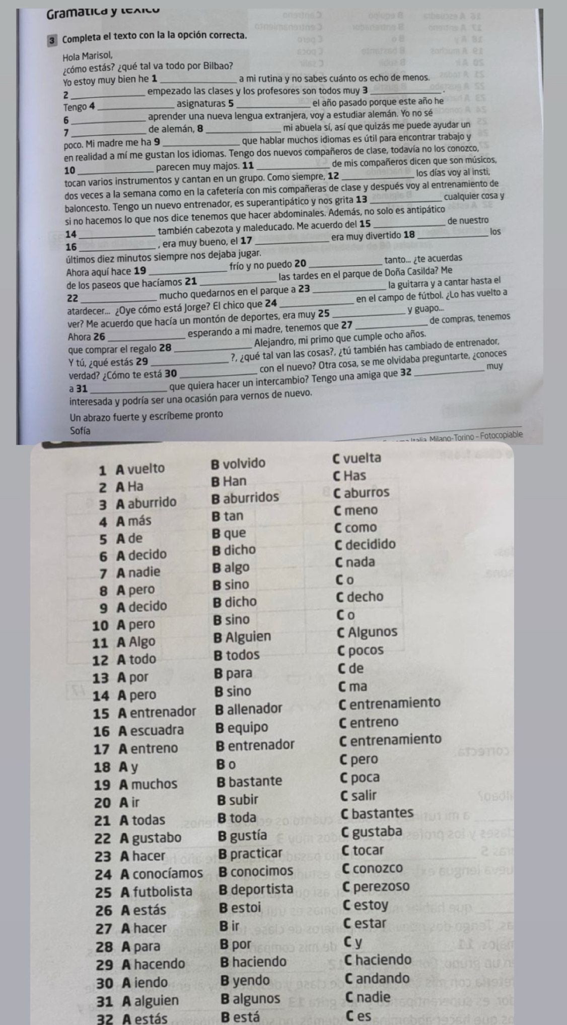 Risolto:Gramática y texicó Completa el texto con la la opción correcta ...