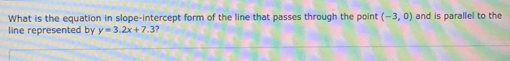Solved: What is the equation in slope-intercept form of the line that ...