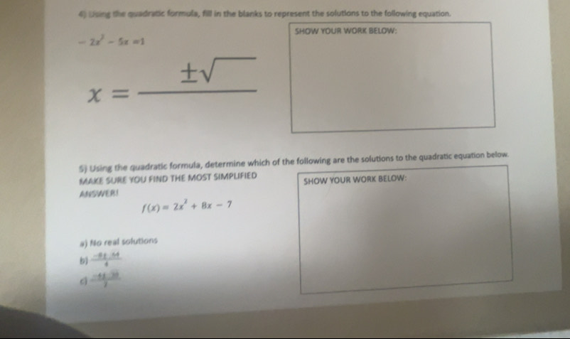 Solved: Using the quadratic formula, fill in the blanks to represent ...