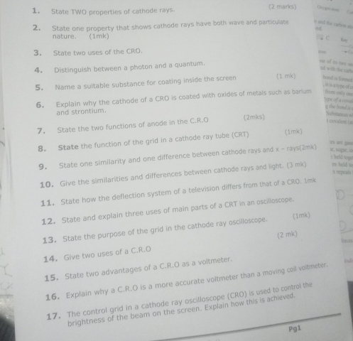 Solved: State TWO properties of cathode rays. 2 marks) 2. State one ...