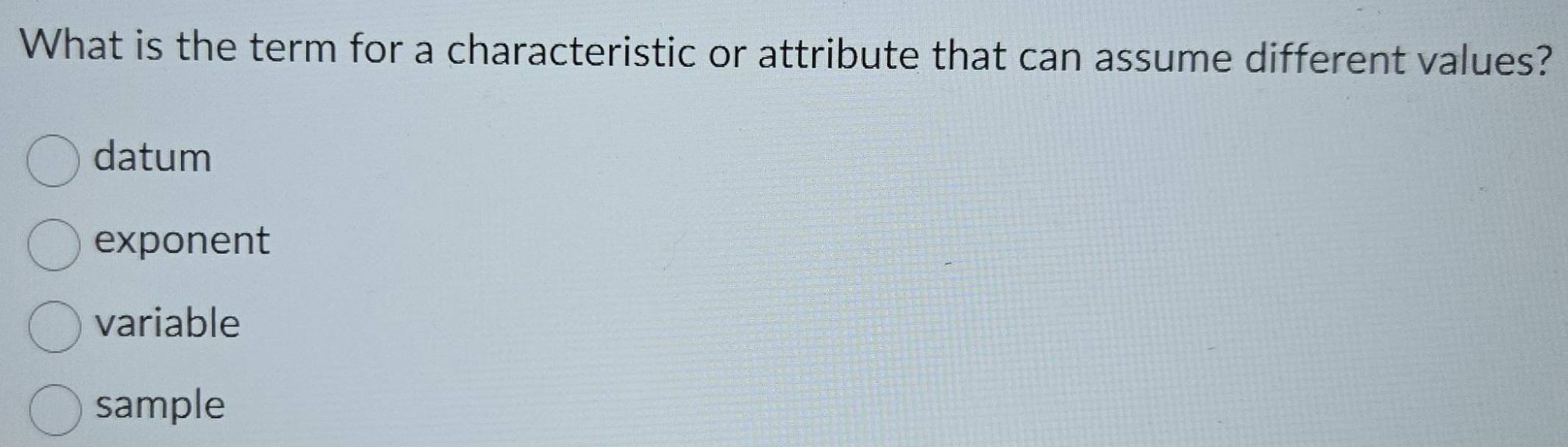 Solved: What is the term for a characteristic or attribute that can ...