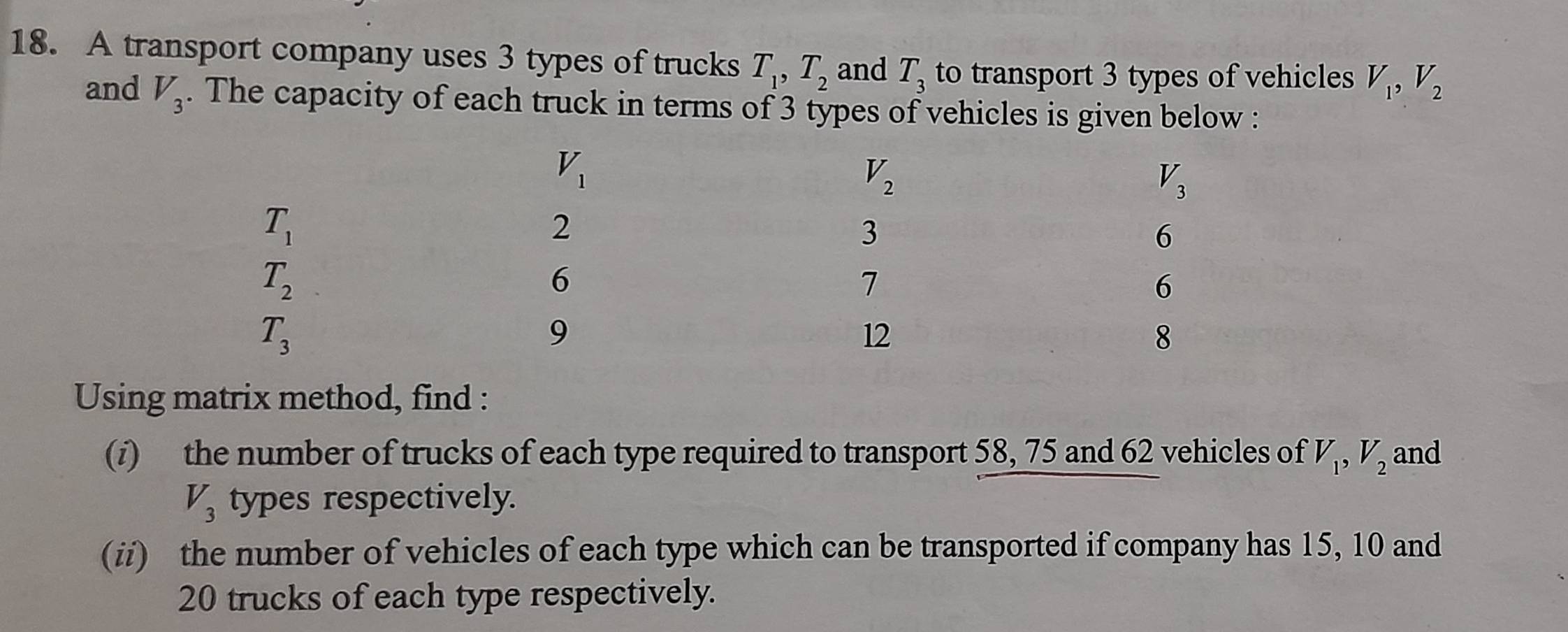 Solved: A transport company uses 3 types of trucks T_1,T_2 and T_3 to ...
