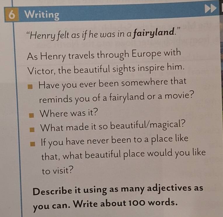 Risolto:Writing “Henry felt as if he was in a fairyland.” As Henry ...