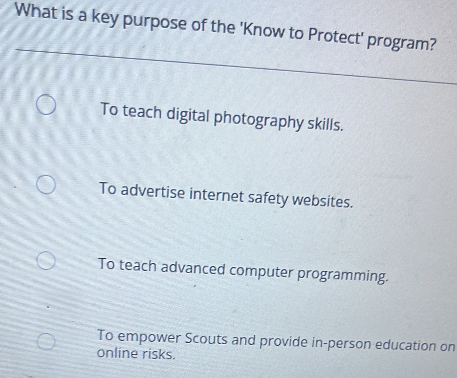 Solved: What is a key purpose of the 'Know to Protect' program? To ...