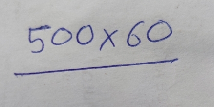Solved: 500* 60 [Math]