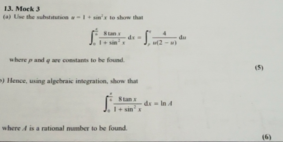 Solved: Mock 3 (a) Use the substitution u=1+sin^2x to show that ∈t _0 ...