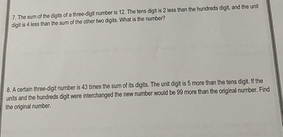 Solved: The sum of the digits of a three-digit number is 12. The tens digit is 2 less than the ...