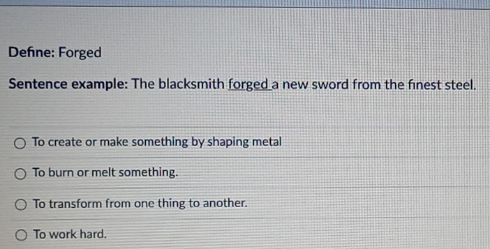 Solved: Defne: Forged Sentence example: The blacksmith forged a new ...