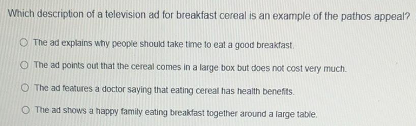Solved: Which description of a television ad for breakfast cereal is an ...